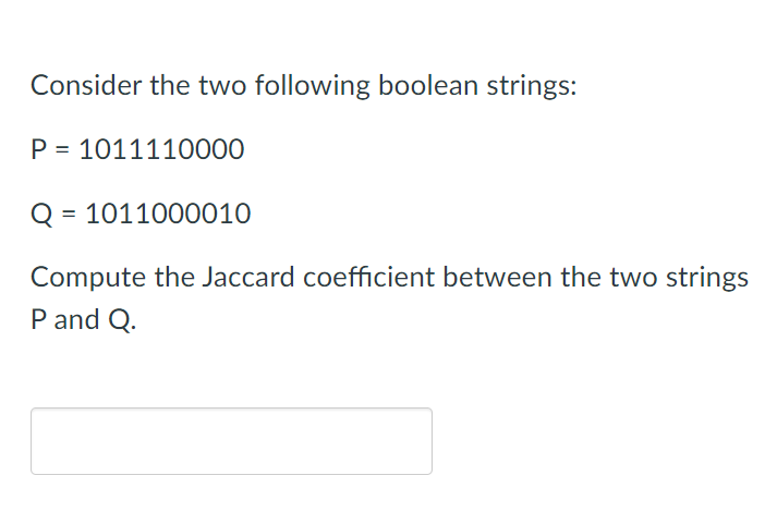 Solved Consider the two following boolean strings: P = | Chegg.com
