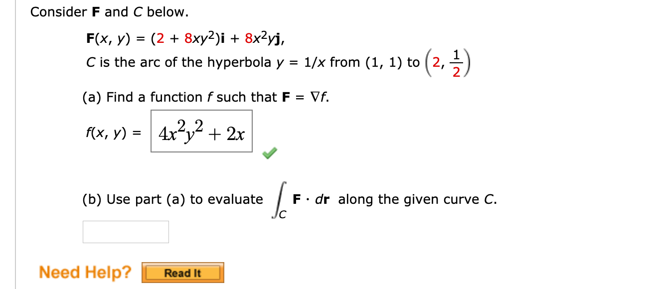 Solved Consider F and C below. F(x, y) = (2 + 8xy2)i + | Chegg.com