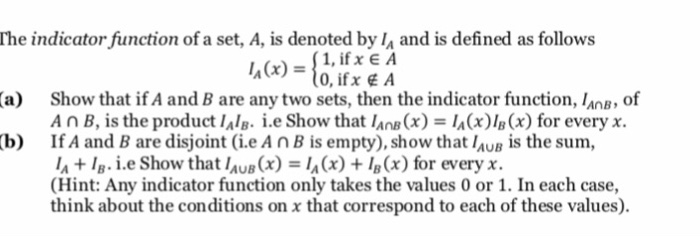 Solved The indicator function of a set, A, is denoted by l | Chegg.com