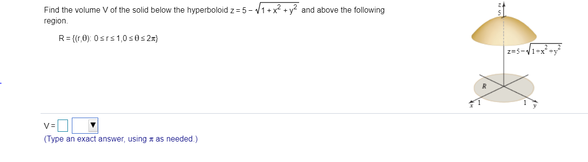 Solved Find the volume V of the solid below the hyperboloid | Chegg.com