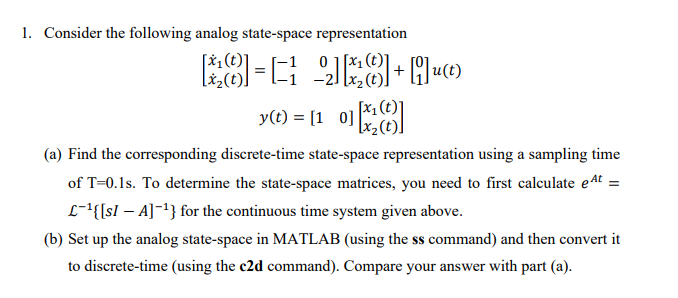 Solved 1. Consider the following analog state-space | Chegg.com