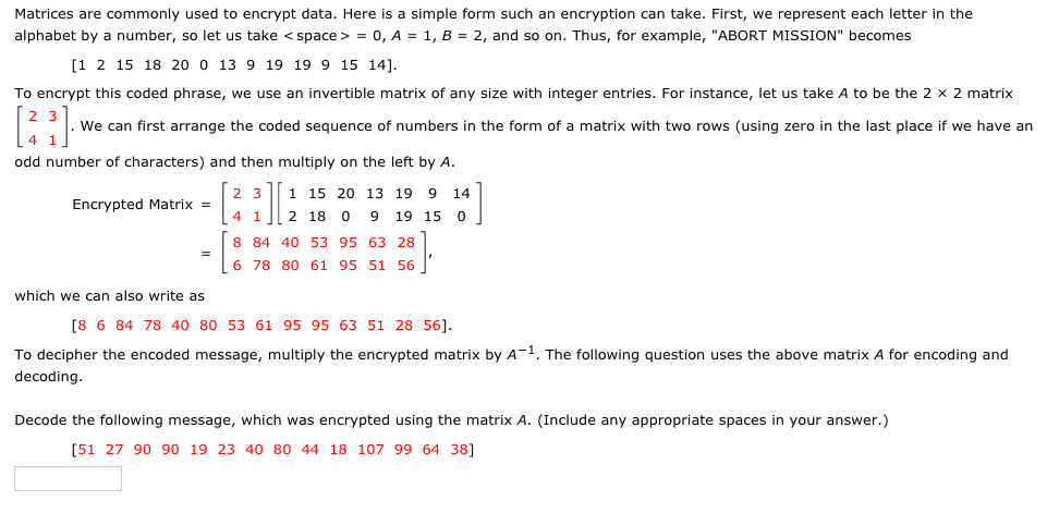 Solved Matrices are commonly used to encrypt data. Here is a | Chegg.com