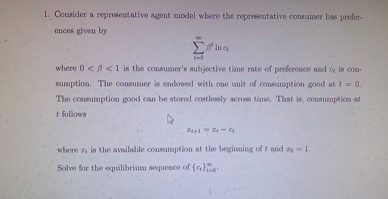 1. Consider a representative agent model where the | Chegg.com