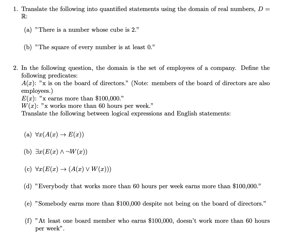 Solved 1. Translate the following into quantified statements | Chegg.com