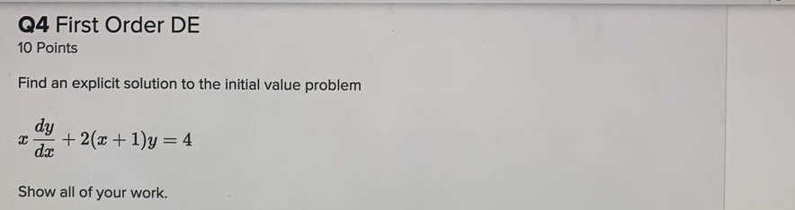 Solved Q4 First Order DE 10 Points Find an explicit solution | Chegg.com