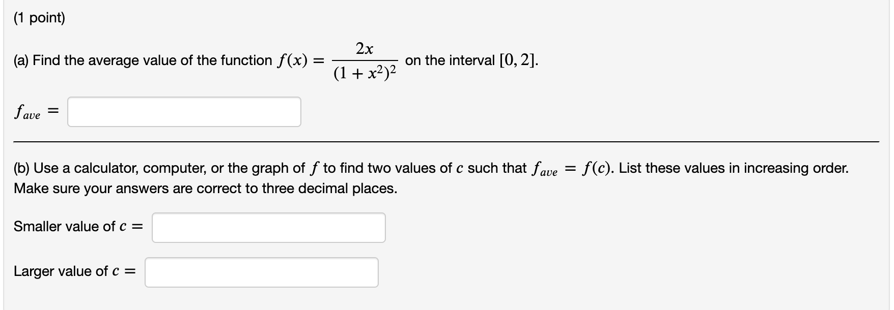 Solved (1 point) (a) Find the average value of the function | Chegg.com
