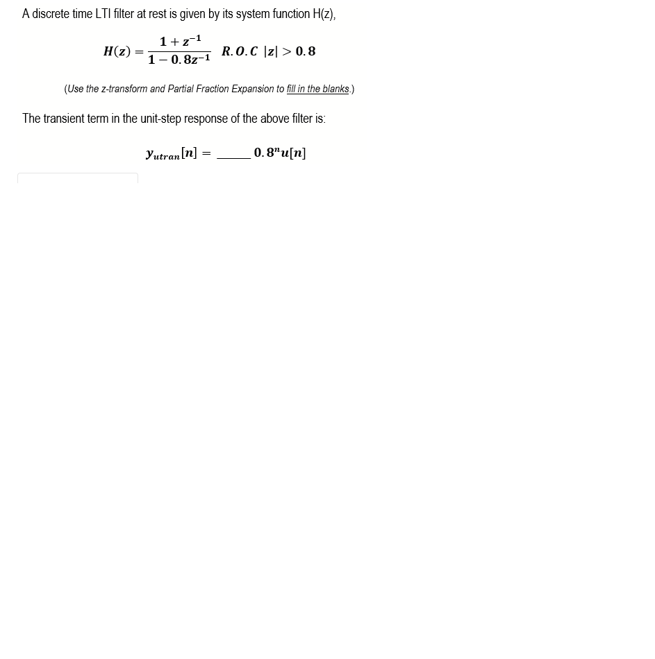 Solved A discrete time LTI filter at rest is given by its | Chegg.com