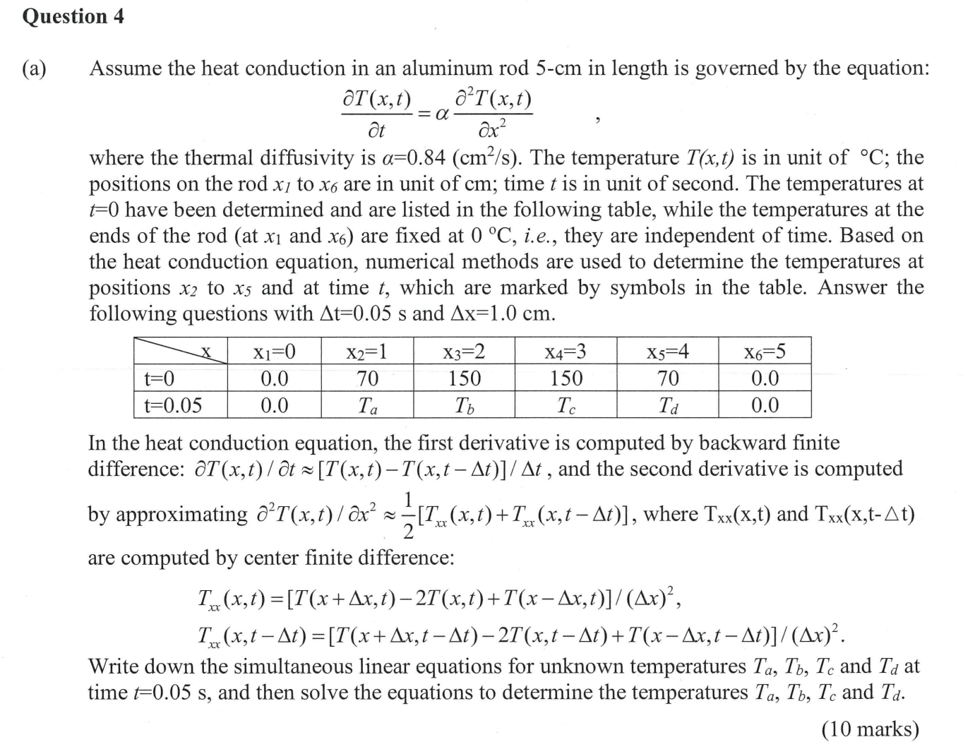 Solved Question 4(a) ﻿Assume the heat conduction in an | Chegg.com