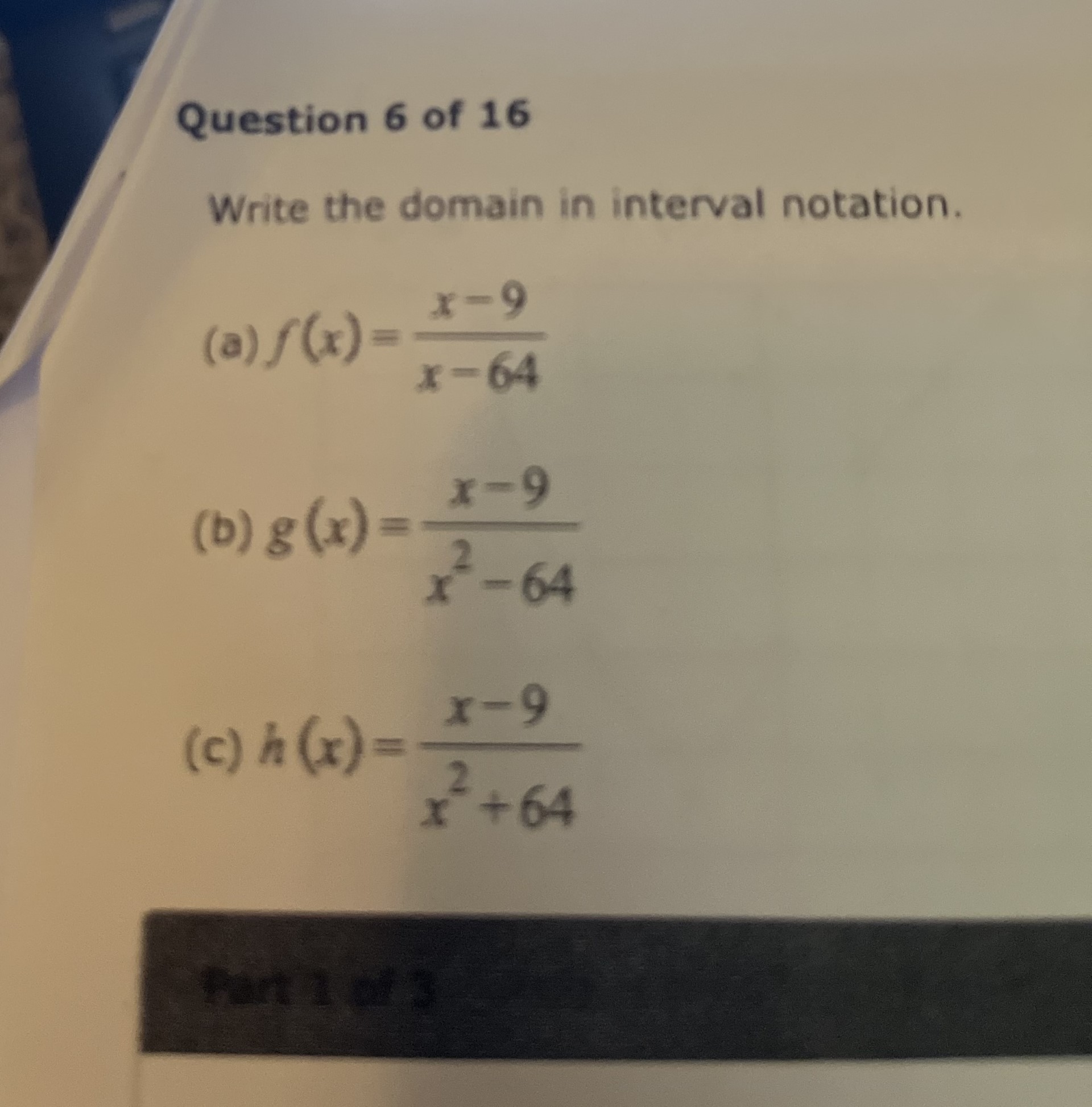 Solved Question 6 of 16 Write the domain in interval | Chegg.com
