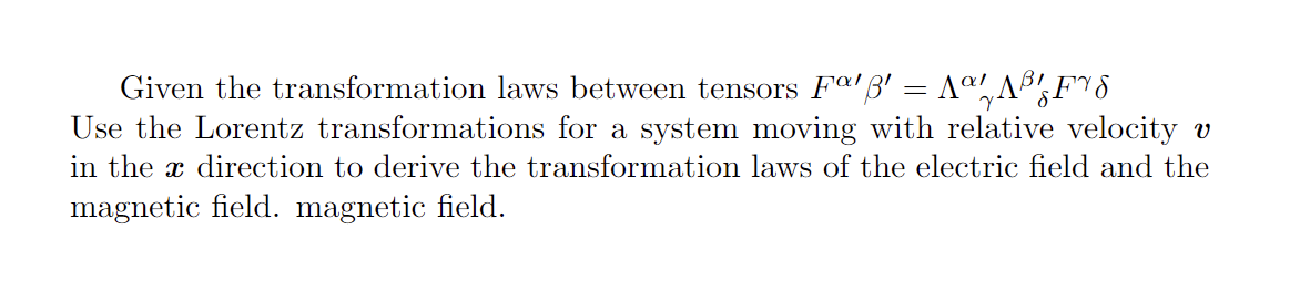 Solved Given the transformation laws between tensors: Fα′β′ | Chegg.com