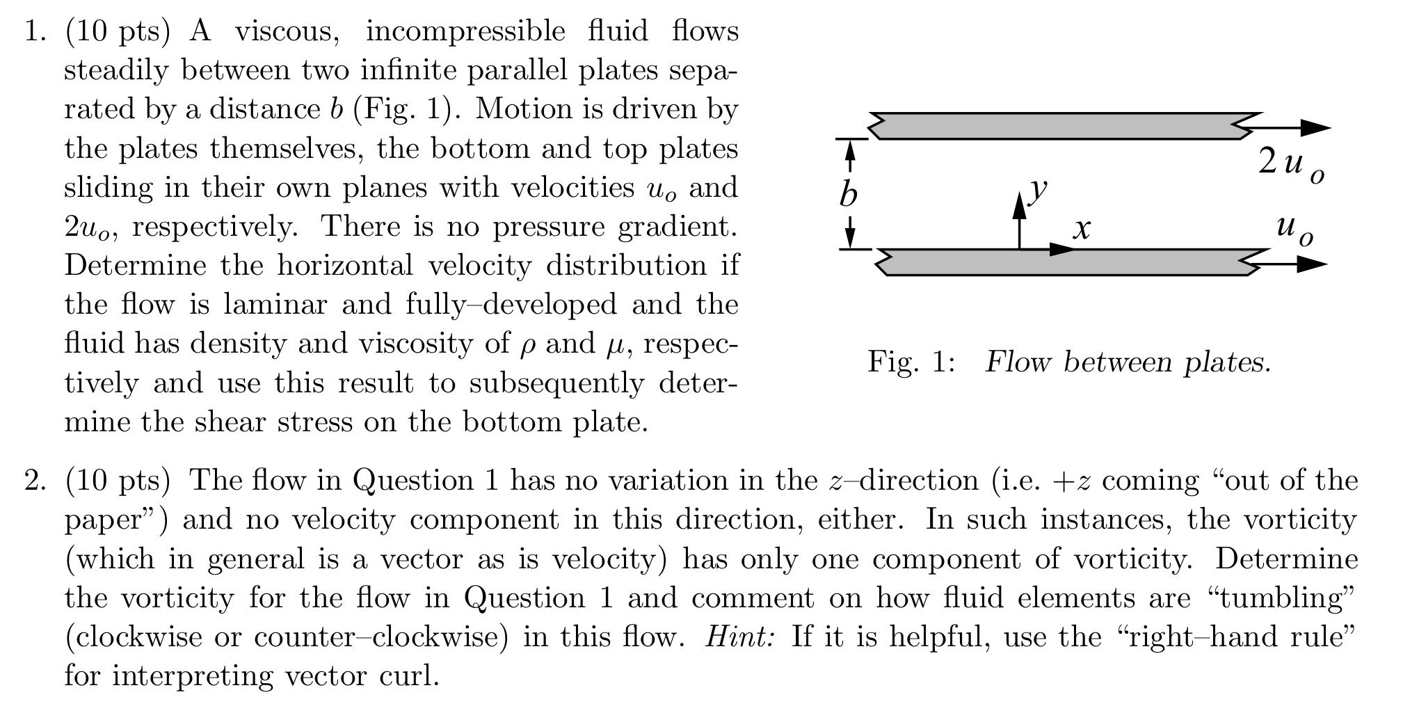 Solved 2uo b 1. (10 pts) A viscous, incompressible fluid | Chegg.com