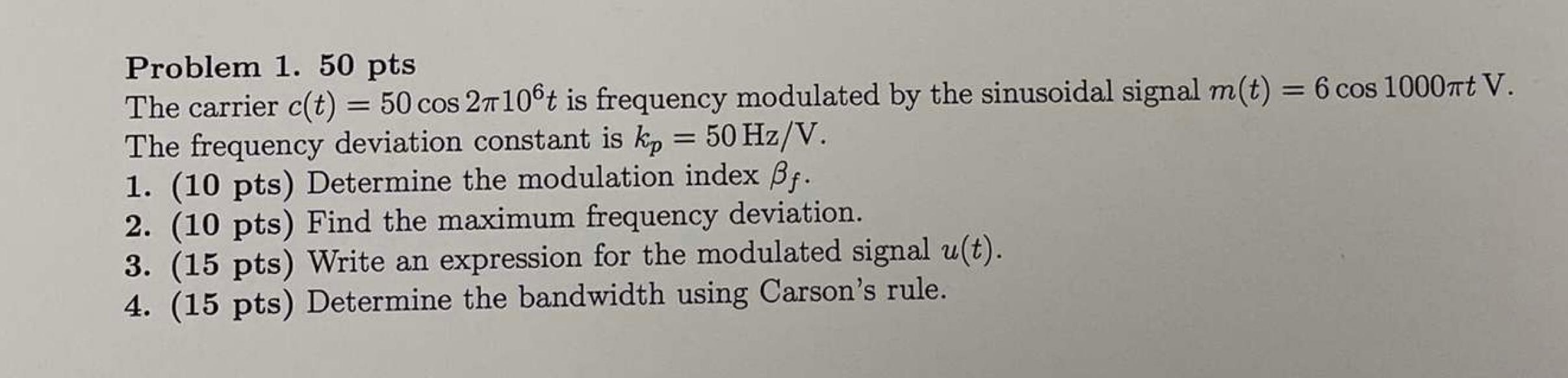 Solved Problem 1. 50pts The carrier c(t)=50cos2π106t is | Chegg.com