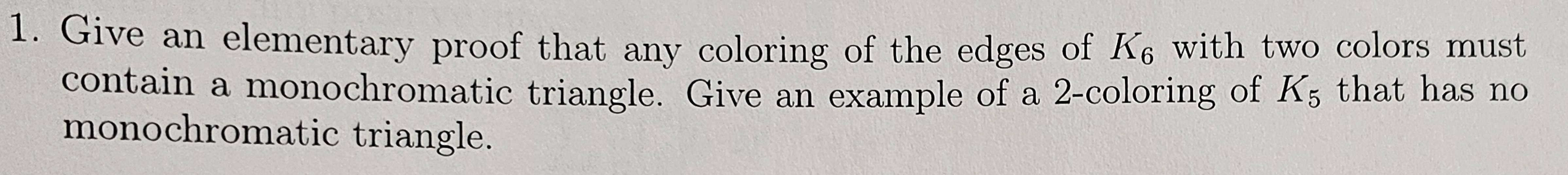 Solved Give an elementary proof that any coloring of the | Chegg.com