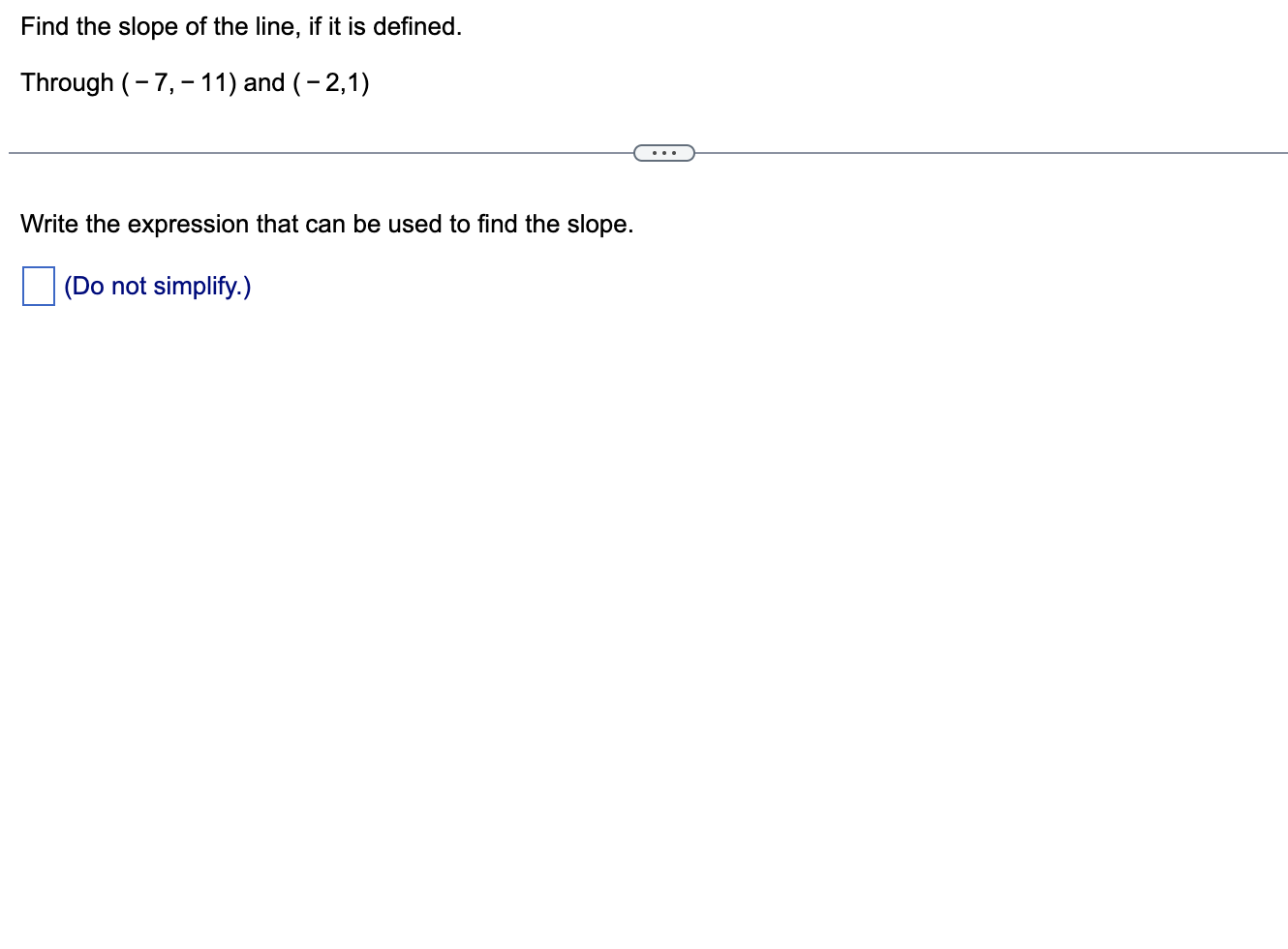 Solved Find The Slope Of The Line If It Is Defined Through Chegg