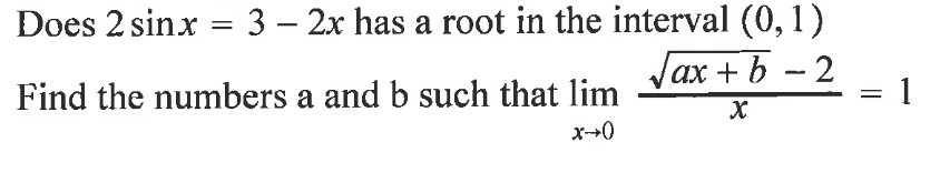 Solved = Does 2 sinx = 3 – 2x has a root in the interval | Chegg.com