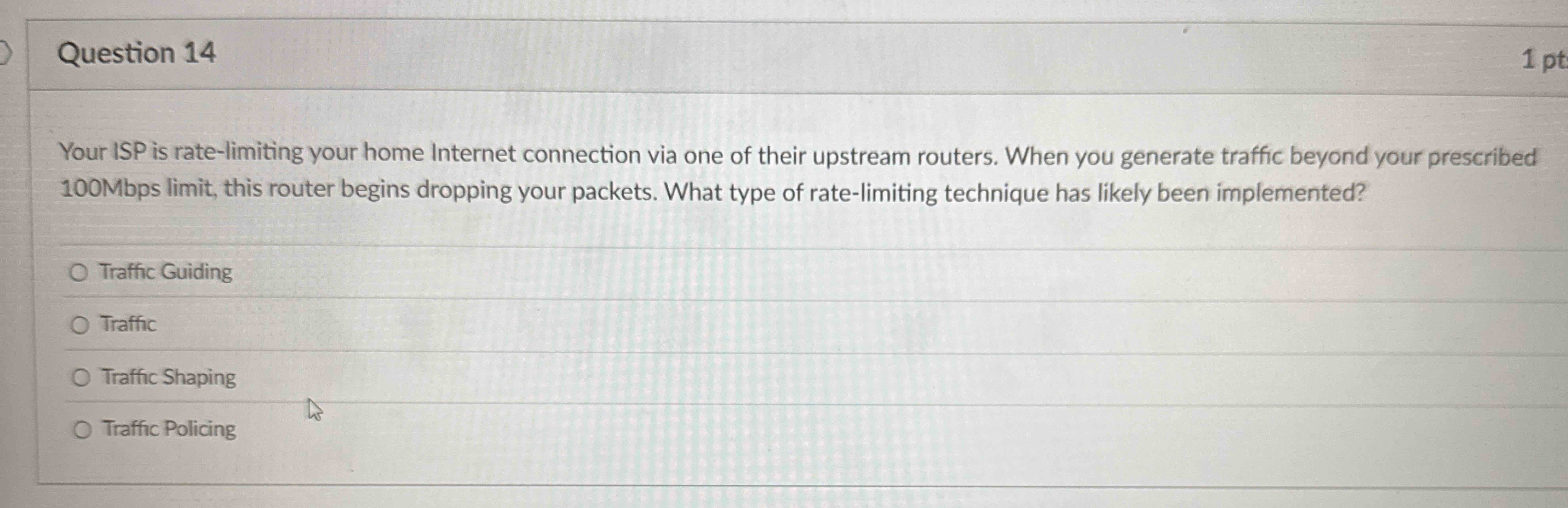 Solved Question 14Your ISP is rate-limiting your home | Chegg.com