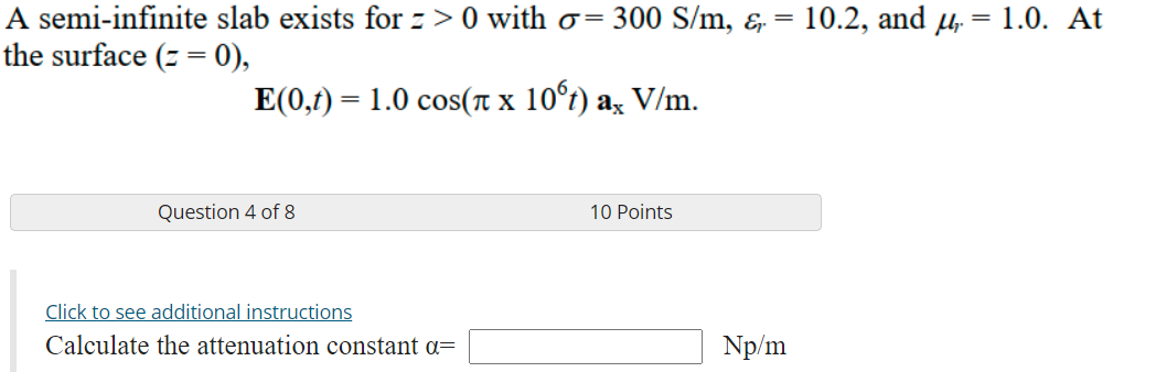 Solved 10.2, and u; = 1.0. At A semi-infinite slab exists | Chegg.com