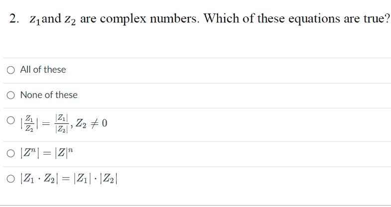 Solved 2. z1 and z2 are complex numbers. Which of these | Chegg.com