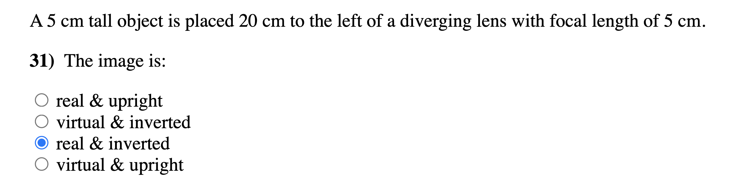 Solved A 5 cm tall object is placed 20 cm to the left of a | Chegg.com