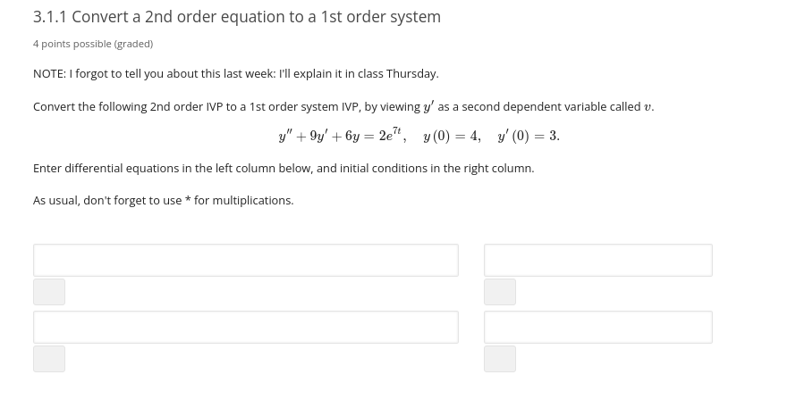 Solved 4 points possible (graded) NOTE: I forgot to tell you | Chegg.com