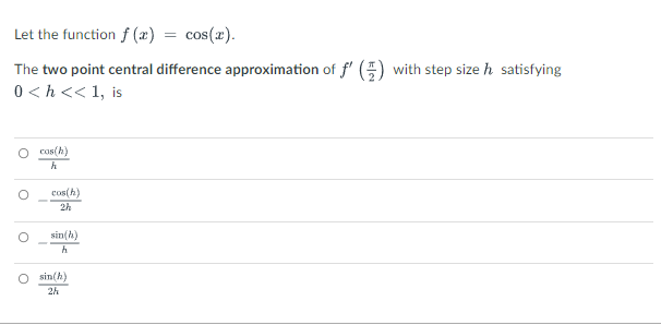 Solved Let the function f (2) cos(x). The two point central | Chegg.com