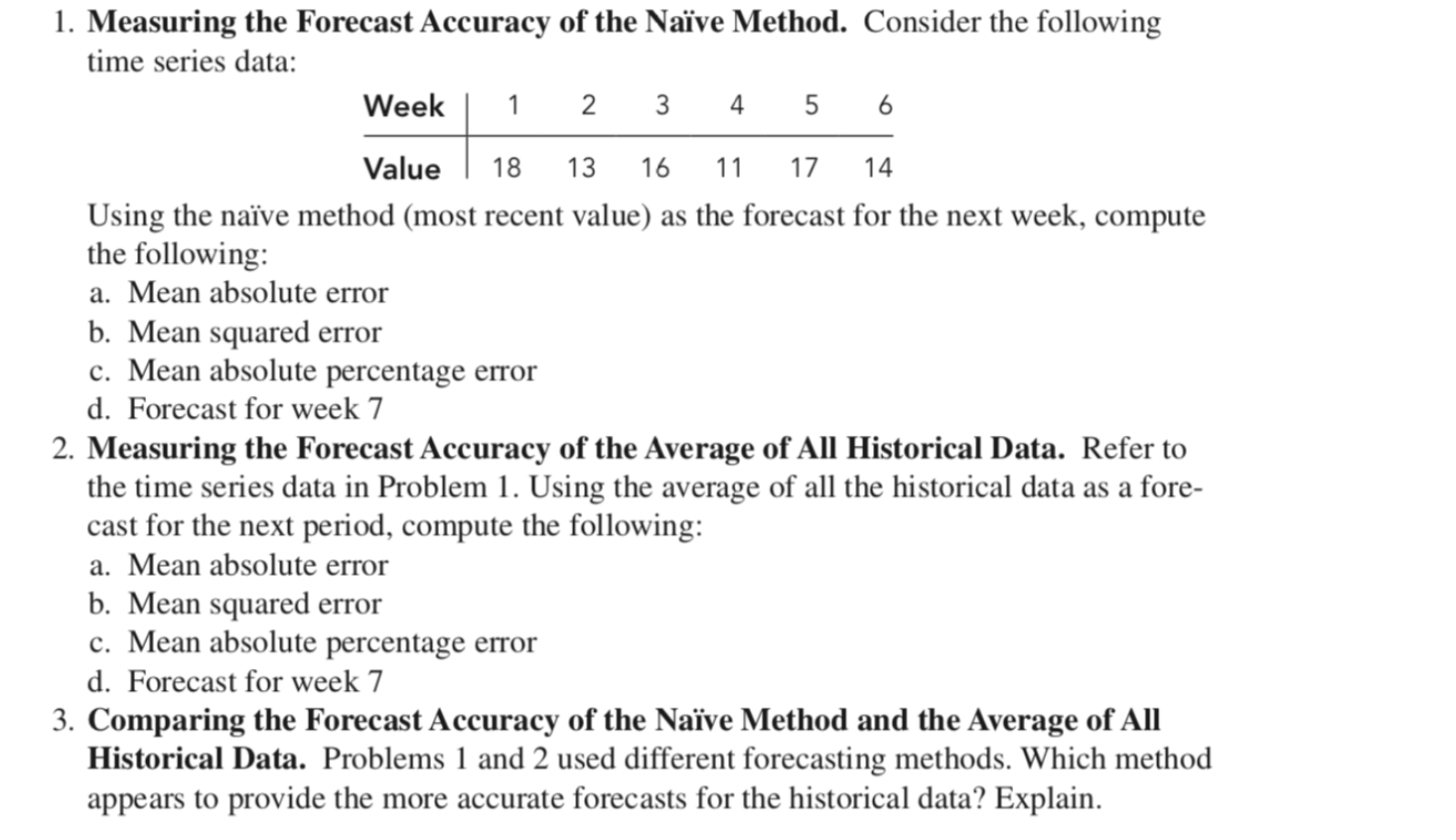 1. Measuring the Forecast Accuracy of the Naïve | Chegg.com