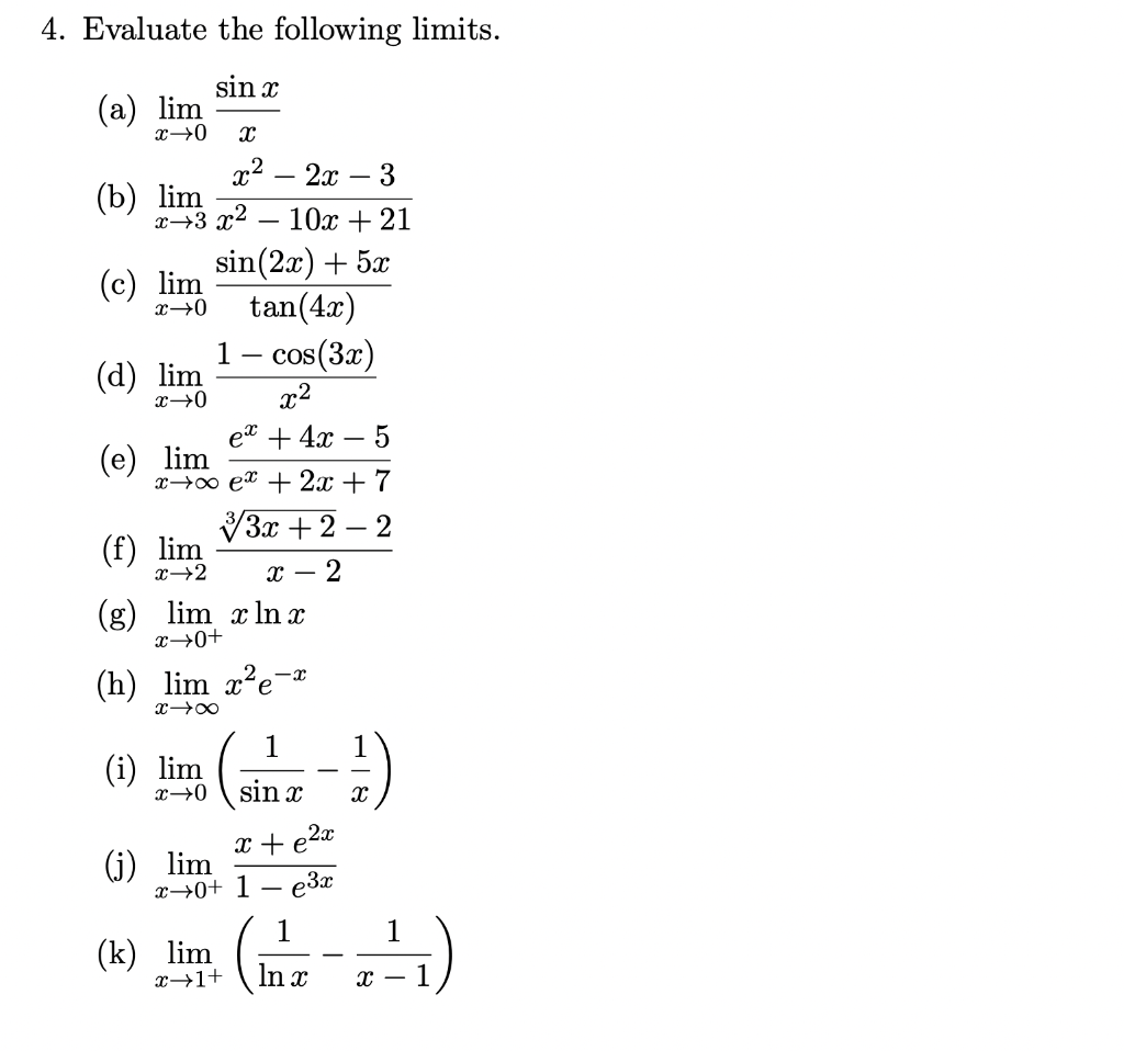 Solved 4. Evaluate the following limits. sinx (a) lim 20 . - | Chegg.com