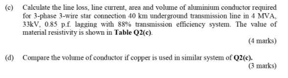Solved c) Calculate the line loss, line curent, area and | Chegg.com