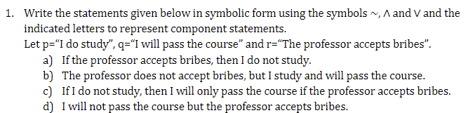 Solved Write the statements given below in symbolic form | Chegg.com