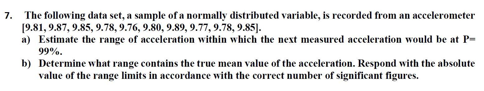 Solved 7. The following data set, a sample of a normally | Chegg.com
