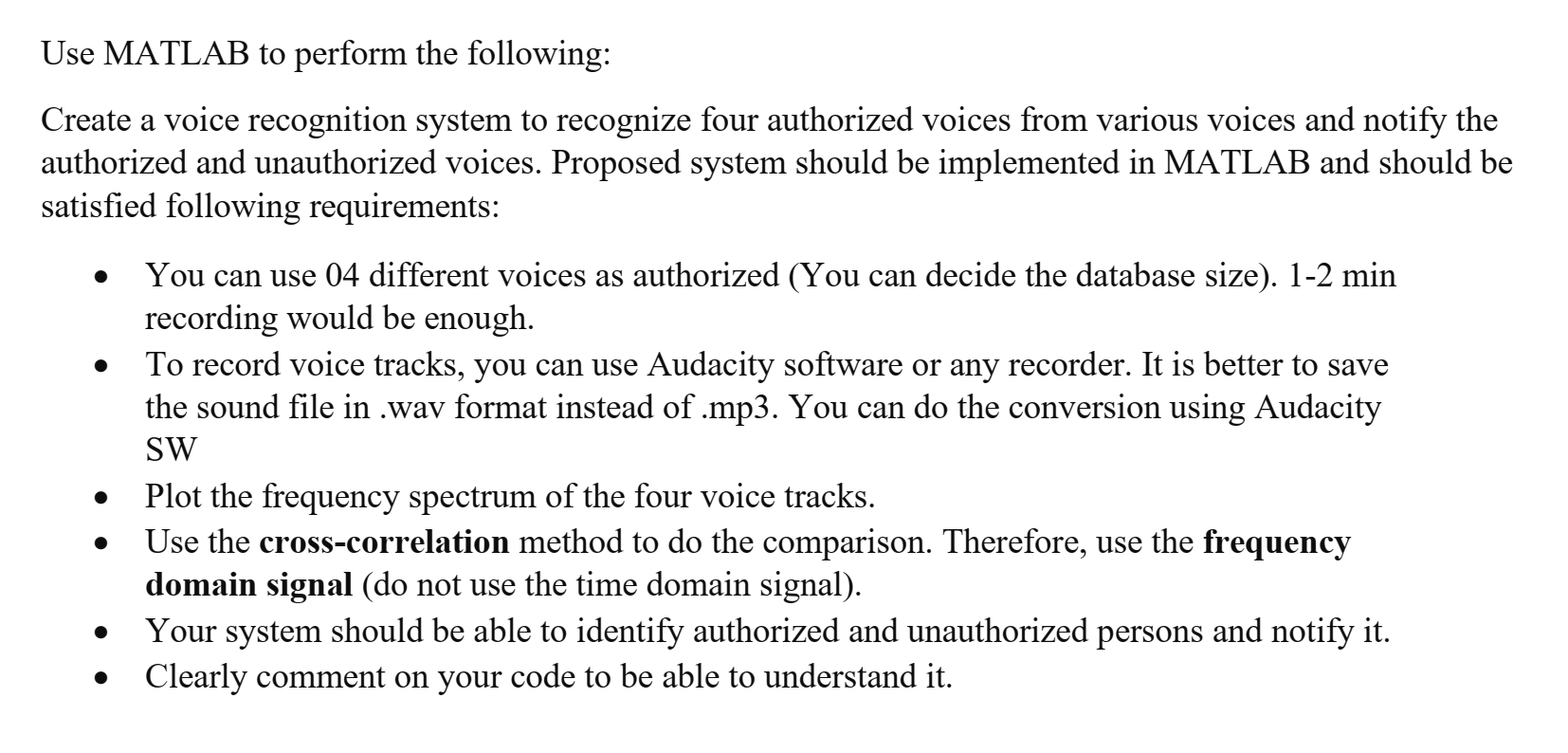 Solved Use MATLAB to perform the following: Create a voice | Chegg.com