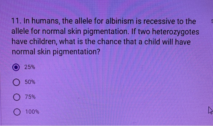Solved 11. In humans, the allele for albinism is recessive | Chegg.com