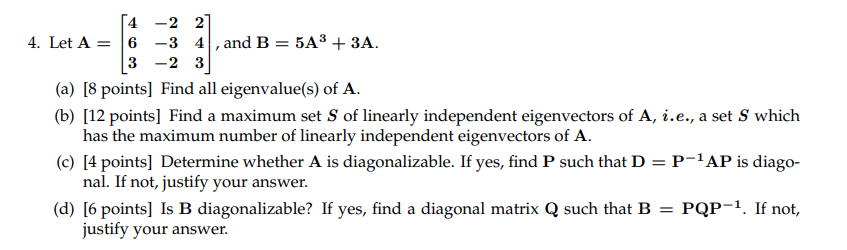 Solved 14 -2 2 4. Let A = 6 -3 4 , and B = 5A3 + 3A. 3 - 2 3 | Chegg.com