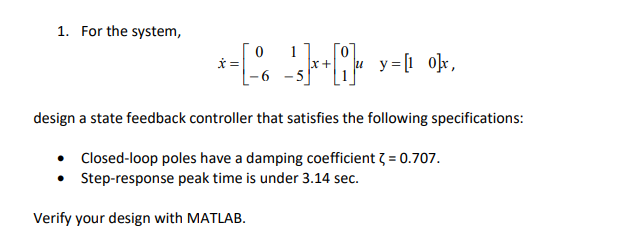 Solved 1. For the system, design a state feedback controller | Chegg.com