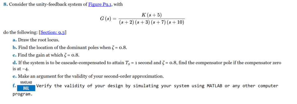 Solved 8. Consider the unity-feedback system of Figure P9.1, | Chegg.com