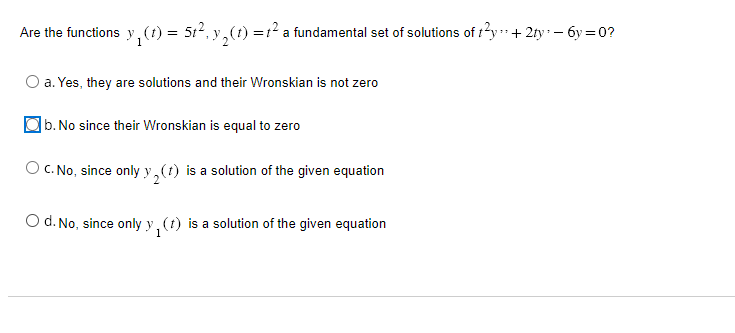 Solved Are the functions y1(t)=5t2,y2(t)=t2 a fundamental | Chegg.com