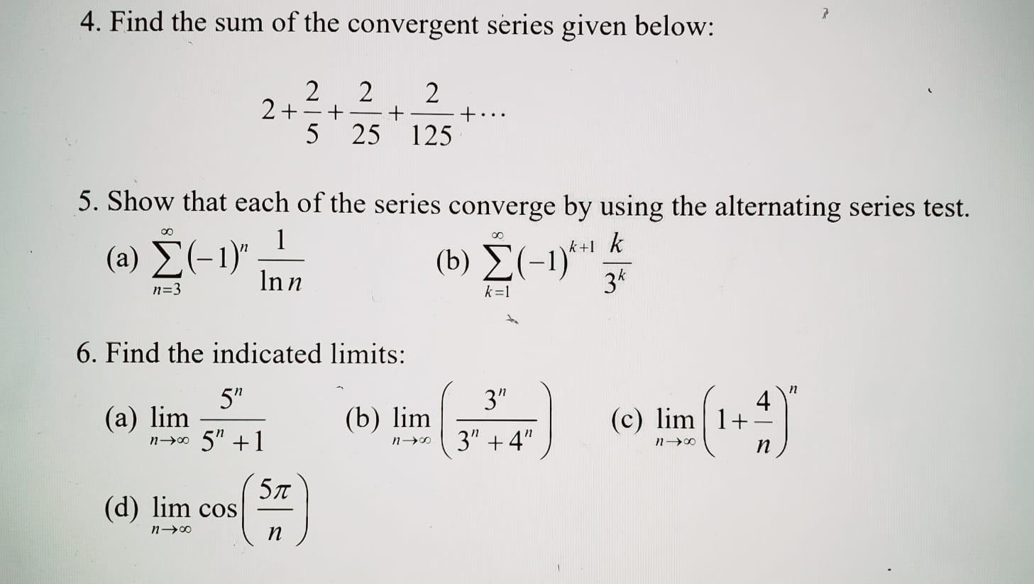 Solved 4. Find the sum of the convergent series given below: | Chegg.com