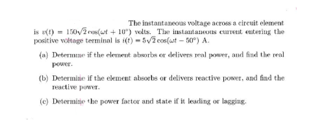 Solved The instantaneous voltage across a circuit element is | Chegg.com