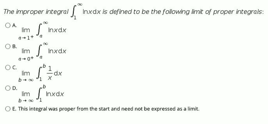 Solved , The improper integral Inxdx is defined to be the | Chegg.com