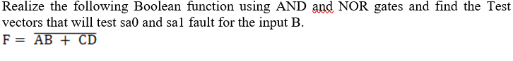 Solved Realize the following Boolean function using AND and | Chegg.com