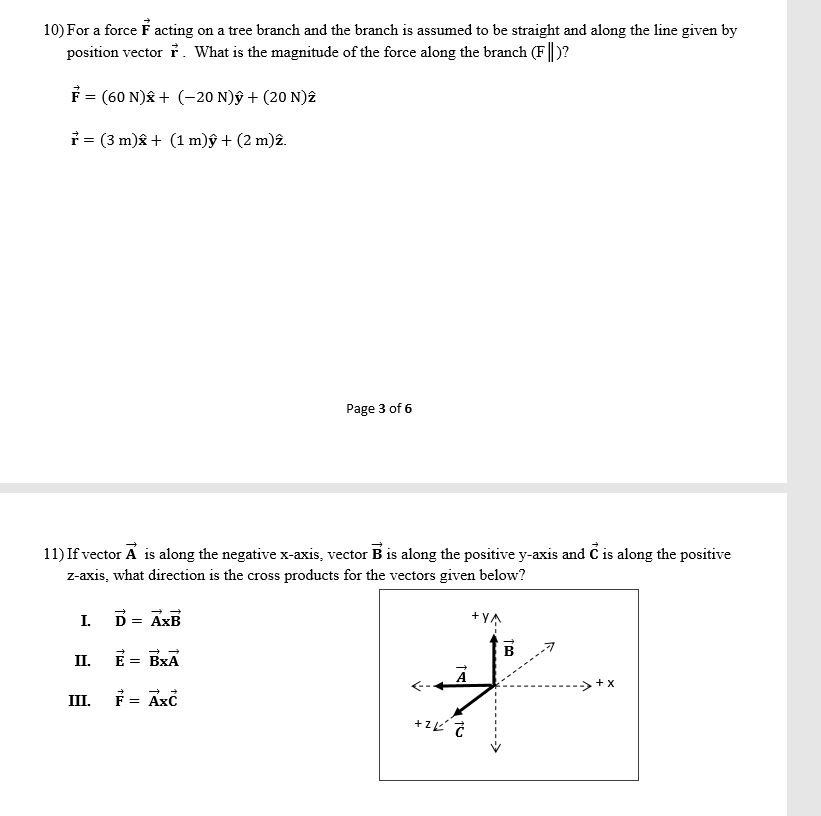 Solved 10) For a force F acting on a tree branch and the | Chegg.com