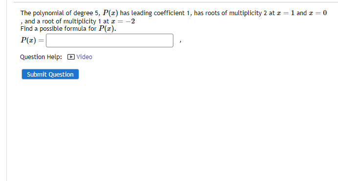 Solved The polynomial of degree 5, P(x) has leading | Chegg.com
