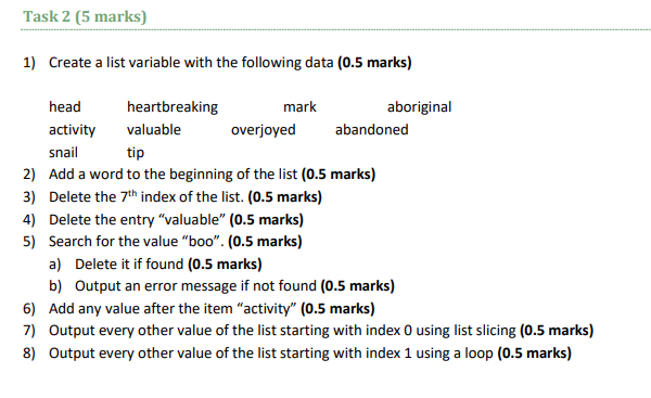 Solved Task 2 (5 marks) 1) Create a list variable with the | Chegg.com