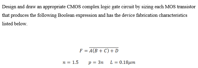 Solved Design and draw an appropriate CMOS complex logic | Chegg.com