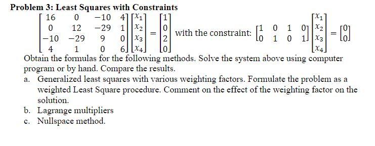 Solved NOA [i Problem 3: Least Squares with Constraints 16 0 | Chegg.com