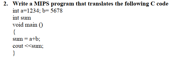 Solved 2 Write A Mips Program That Translates The Following