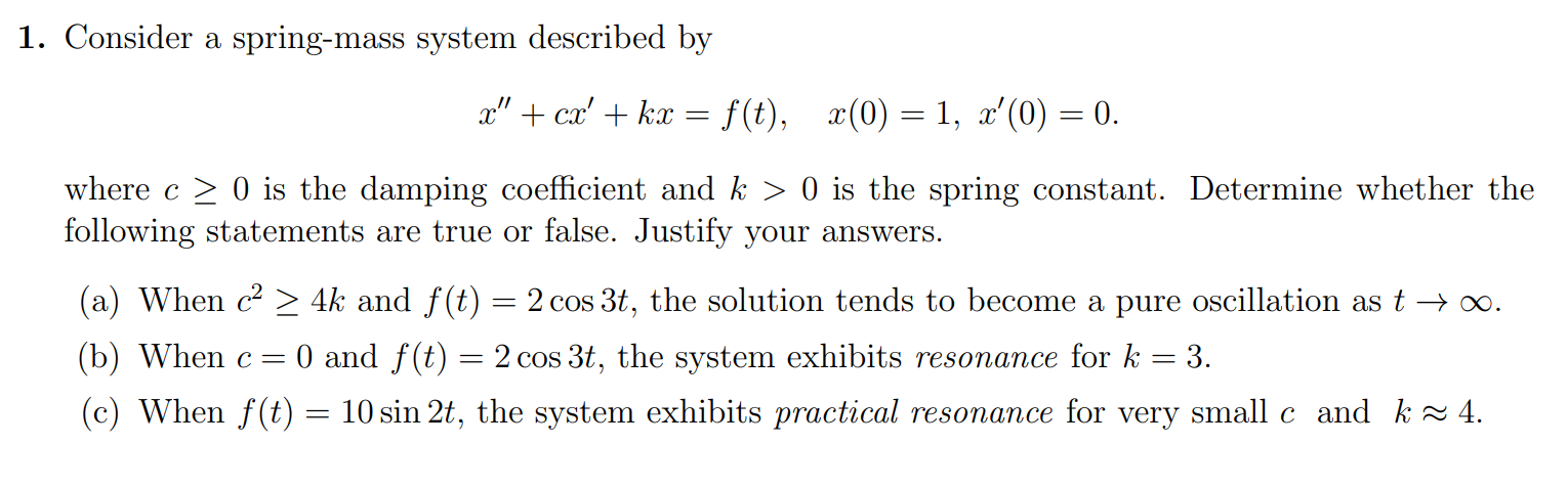 Solved 1. Consider a spring-mass system described by | Chegg.com