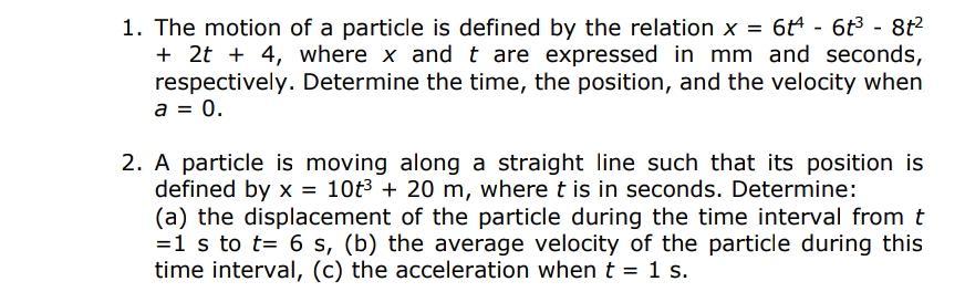Solved 1. The motion of a particle is defined by the | Chegg.com