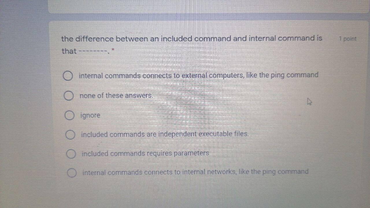Solved 1 point the difference between an included command | Chegg.com