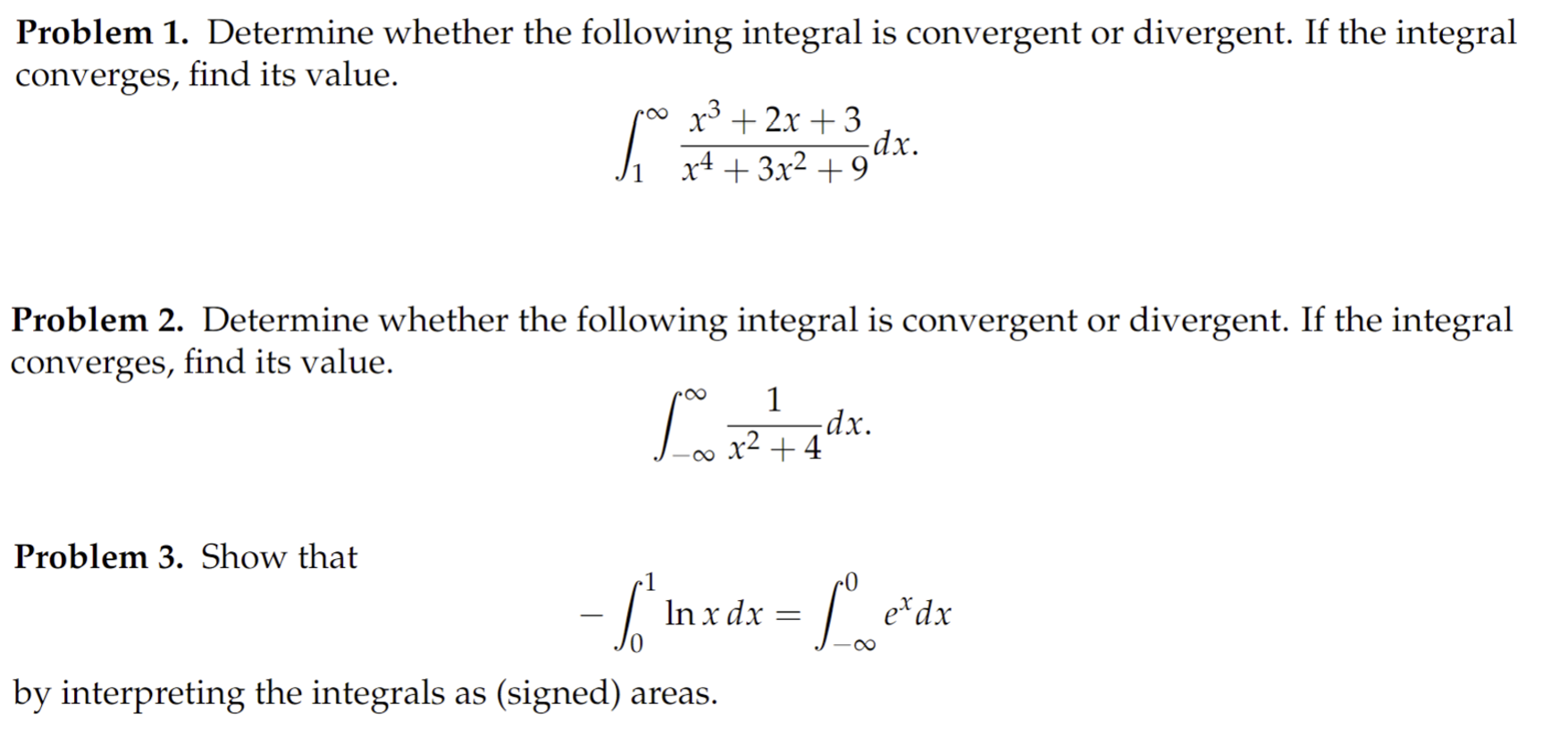 Solved Problem 1. Determine whether the following integral | Chegg.com
